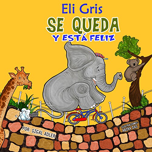 Children’s Spanish book: “Eli Gris Se queda y está feliz” :Libro en ...